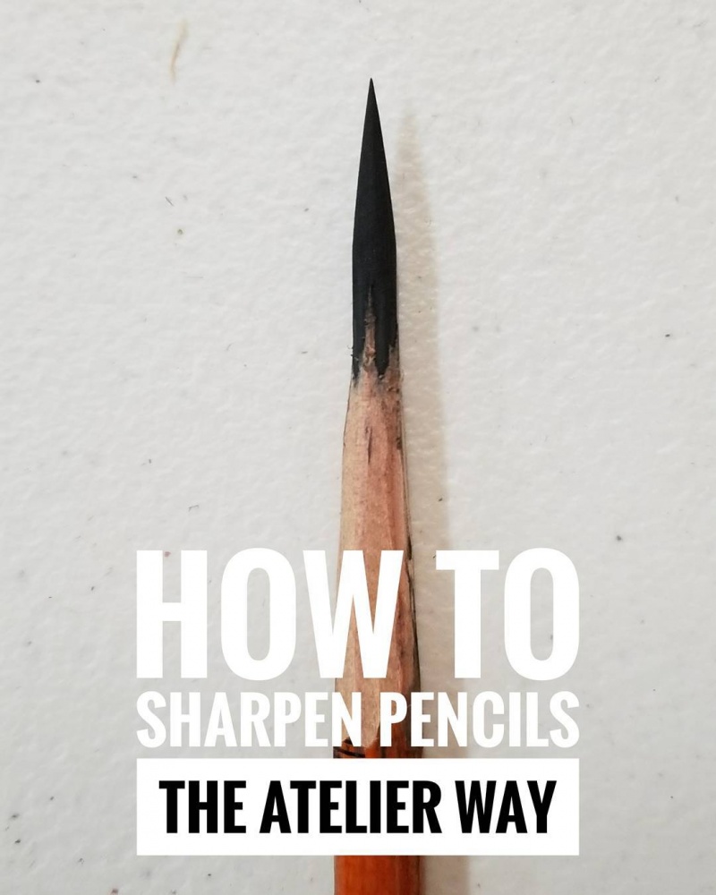 How To Sharpen Your Pencils the Atelier Way - The Art of Trevor Taylor